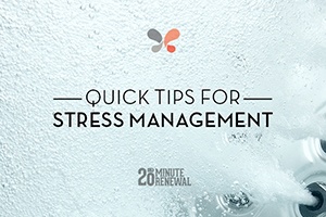 Quick Tips For Stress Management - Caldera Spas